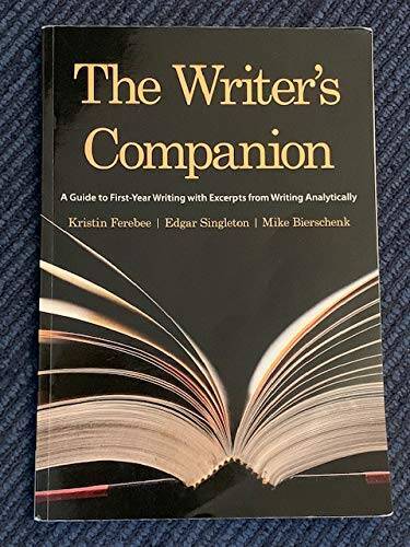 The Writer's Companion: A Guide to First-Year Writing with Excerpts ...