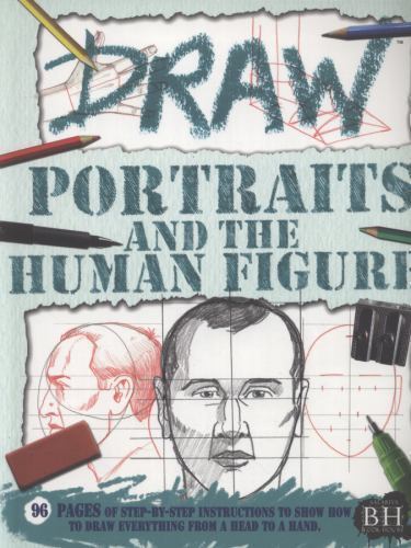 Draw Portraits and the Human Figure by Antram, David; Bergin, Mark ...