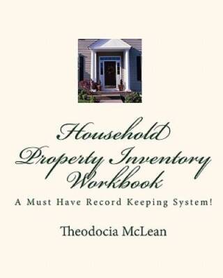 Household Property Inventory Workbook: A Must Have Record Keeping ...