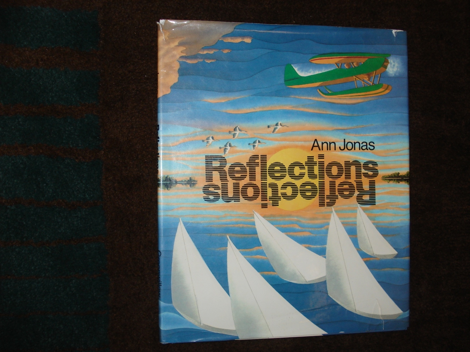 Jonas, Ann. Reflections. Inscribed by the author. 1987. Illustrated in ...