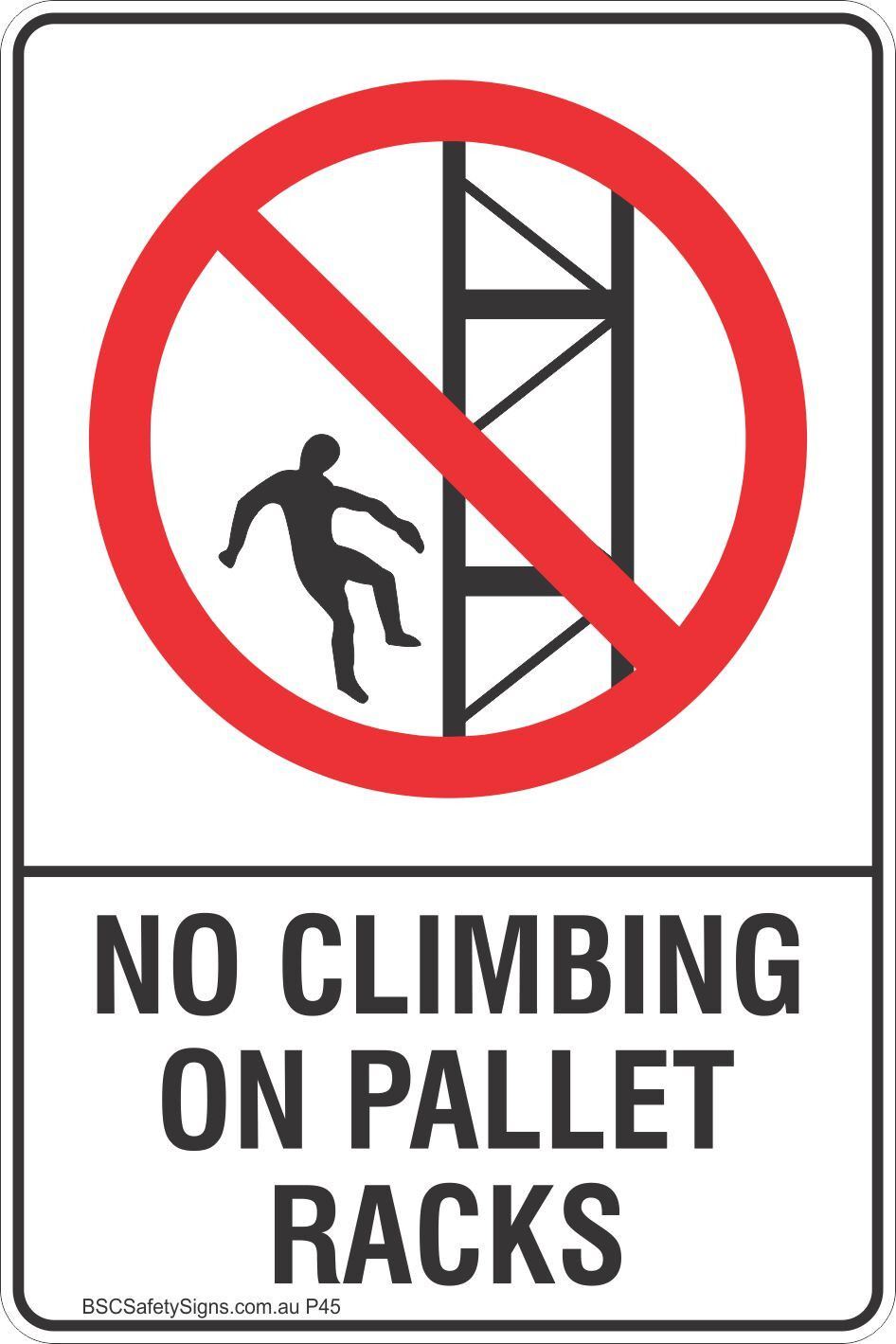 No Climbing On Pallet Racks Safety Sign | eBay