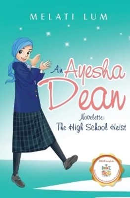 Melati Lum Ayesha Dean Novelette - The High School Heist (Poche) | eBay