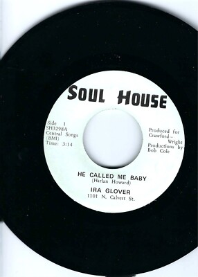 DEEP SOUL- IRA GLOVER- "HE CALLED ME BABY"/"LET THEM TALK"- SOUL HOUSE ...