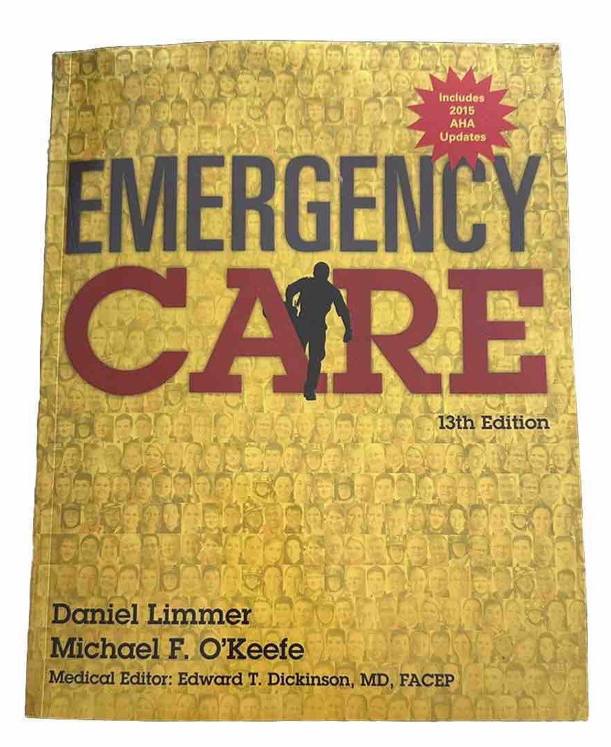 EMT Ser.: Emergency Care by Harvey Grant, Michael O'Keefe, Daniel ...