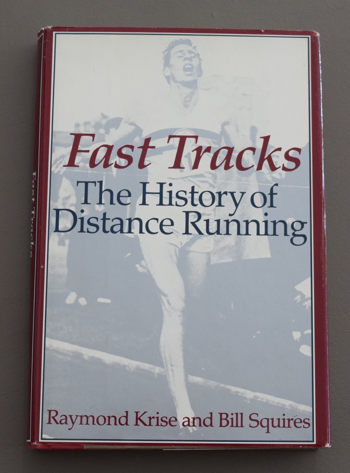 FAST TRACKS THE HISTORY OF DISTANCE RUNNING RAYMOND KRISE DJ HC 1983 ...