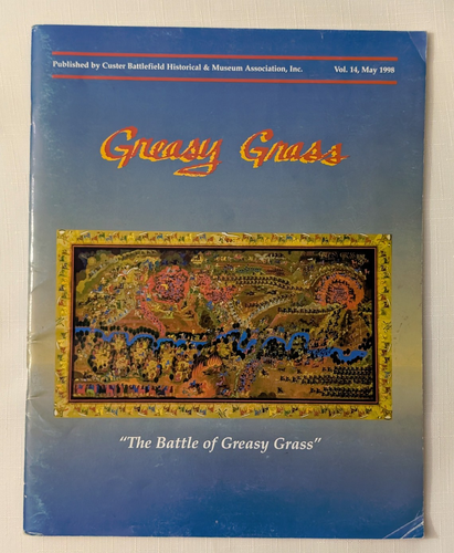 Greasy Grass Magazine Vol 14, 1998 Custer Battlefield Historical ...