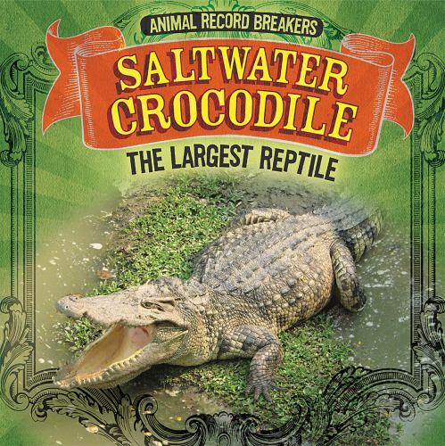 Saltwater Crocodile: The Largest Reptile by Emminizer, Theresa 9781725308800| eBay