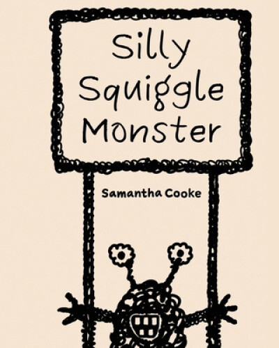 Silly Squiggle Monster by Cooke, Samantha | eBay