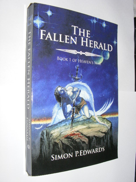 The Fallen Herald Book 1 of Heaven's War by Simon P. Edwards PB epic ...
