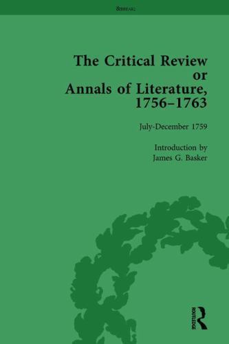 Critical Review or Annals of Literature, 1756-1763 Vol 8 by James G ...