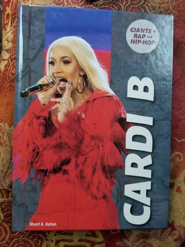 Giants of Rap and Hip-Hop Ser.: Cardi B by Stuart A. Kallen (2020 ...