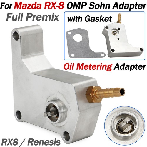 For Mazda RX-8 OMP Sohn Adapter Kit Full Premix RX8/Renesis Oil ...