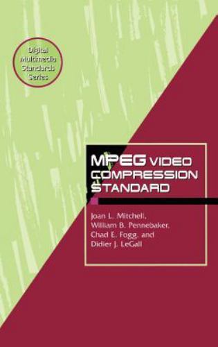 Digital Multimedia Standards Ser.: MPEG Video Compression Standard by ...