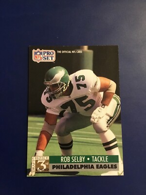 1991 Pro Set # 804 ROB SELBY ROOKIE RC Draft Pick Philadelphia Eagles ...