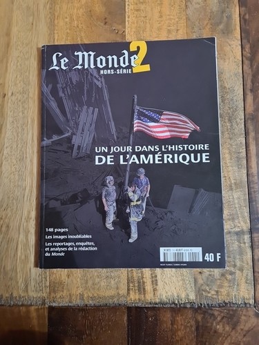 Le Monde 2 Hors Serie Septembre 2001: Un jour dans l'histoire DE L ...
