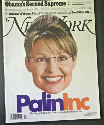 NEW YORK MAGAZINE Palin Inc. Sarah Palin Biggest Brand in America May 3 ...