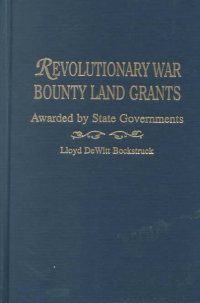 Revolutionary+War+Bounty+Land+Grants+%3A+Awarded+by+State+Governments ...