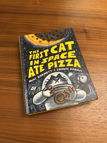 The First Cat in Space Ate Pizza: A Graphic Novel by Mark Barnett ...