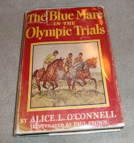 PAUL BROWN Horse Book BLUE MARE IN OLYMPIC TRIALS Vintage PAMELA FROSTY ...