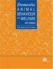 Domestic Animal Behaviour and Welfare By Donald M. Broom, Andrew ...