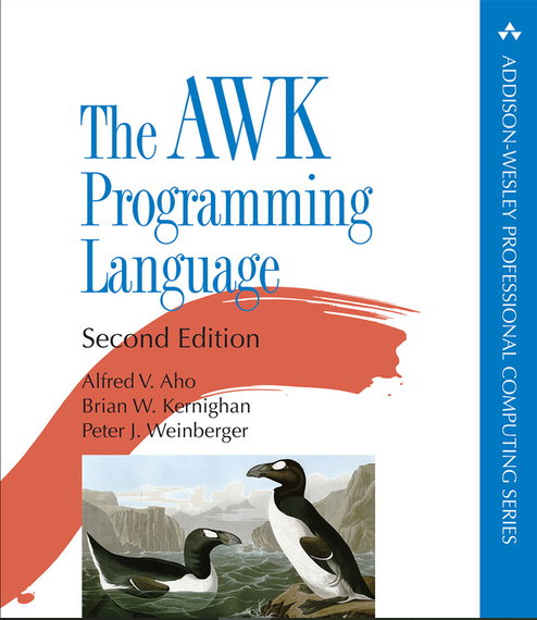 The AWK Programming Language (Addison-Wesley Professional Computing ...