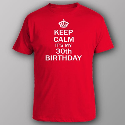Funny T-shirt KEEP CALM IT'S MY 30th BIRTHDAY 30 yo | eBay Australia