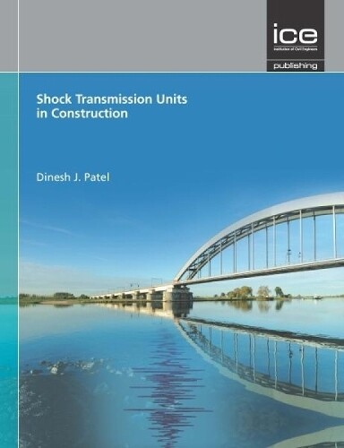 Dinesh J. Patel Shock Transmission Units in Construction (Relié ...