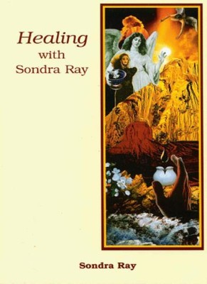 Healing With Sondra Ray By Sondra Ray 9780965154666 | eBay