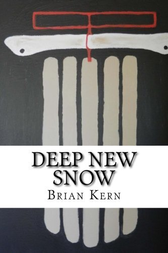 Deep New Snow: Greetings from the Appalachian Spine, Kern 9781490301938 ...
