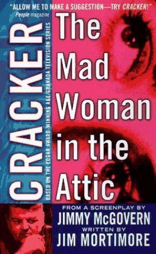 Cracker Vol. 1 : The Mad Woman in the Attic by S. E. Mortimore and Jim ...