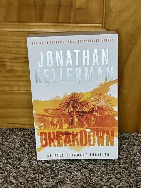 Breakdown Alex Delaware Series Book 31 a Thrillingly Suspensefu for ...
