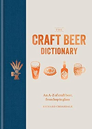 The Craft Bière Dictionary: An A-Z Craft Bière, De Hop À Gla | eBay
