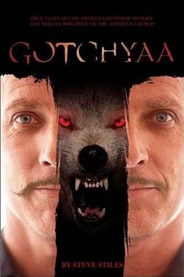 Gotchyaa: Con Artists In The Church by Steven Stiles (English ...