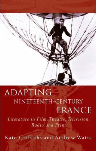 French and Francophone Studies: Adapting Nineteenth-Century France ...