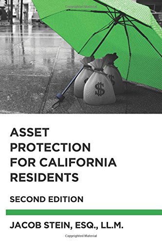 ASSET PROTECTION FOR CALIFORNIA RESIDENTS By Jacob Stein **BRAND NEW ...
