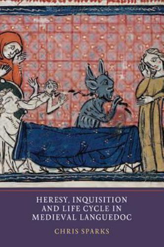 Heresy and Inquisition in the Middle Ages Ser.: Heresy, Inquisition and ...
