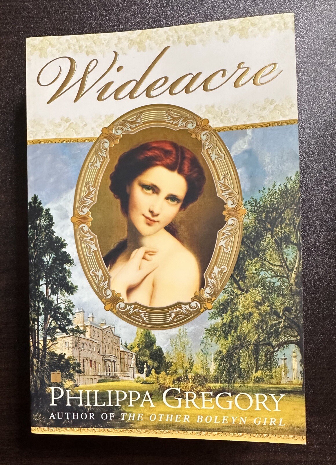The Wideacre Trilogy Ser.: Wideacre : A Novel by Philippa Gregory (2003 ...
