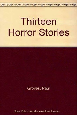 Thirteen Horror Stories, Grimshaw, Nigel 9780713103007 | eBay