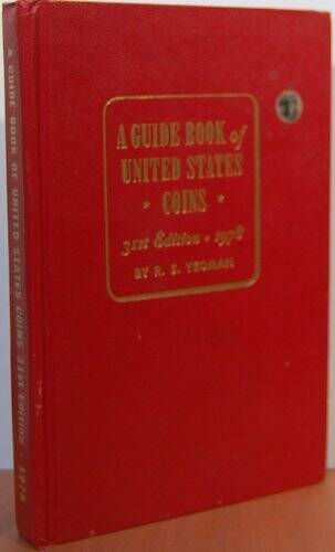 A Guide Book of United States Coins - Hardcover By R S Yeoman - VERY ...