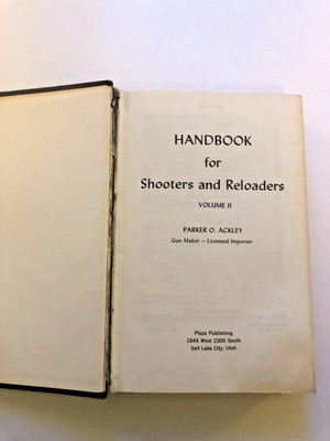 Parker O. ACKLEY Handbook for Shooters and Reloaders Vol 2 1966 | eBay