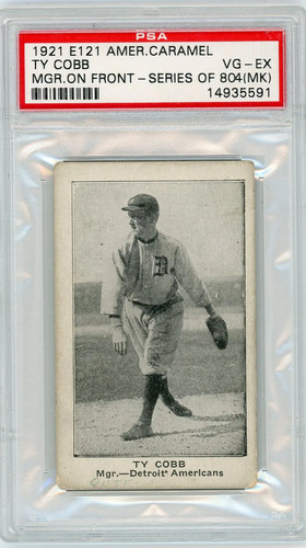 1921 E121 American Caramel Series Of 80 Ty Cobb MGR. On Front MK PSA 4 ...