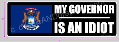 TRUMP 2020 STICKER MICHIGAN GOVERNOR IS AN IDIOT DECAL WINDOW BUMPER ...