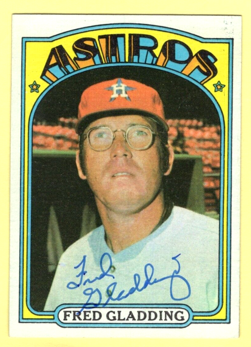 Autographed Fred Gladding 1972 Topps #507 Astros | eBay