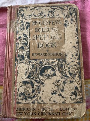 McGUFFEY'S ECLECTIC SPELLING-BOOK, 1879, Revised | eBay