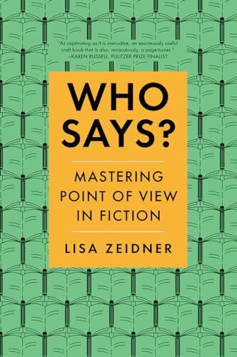 Who Says?: Mastering Point of View in Fiction 9780393356113 | eBay