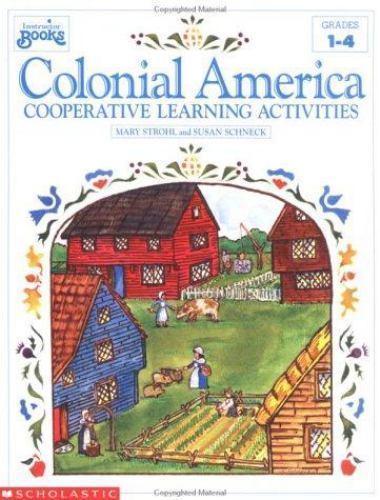 Colonial America : Cooperative Learning Activities by Mary Strohl (1991 ...