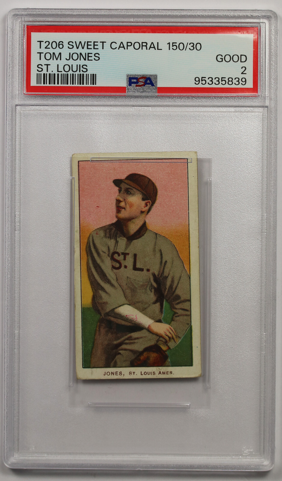 T206 Sweet Caporal 150/30 Tom Jones St. Louis PSA Good 2 | eBay