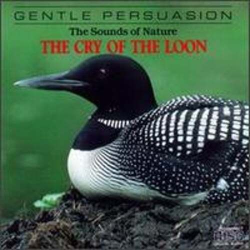 Sounds of Nature: The Cry of The Loon by Various Artists: Used ...