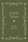 Jewish Values by Jacobs, Louis -Paperback 9781606082386 | eBay
