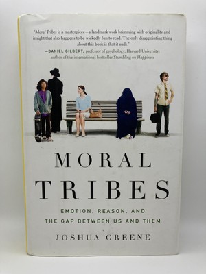 Moral Tribes: Emotion, Reason, and the Gap Between Us and Them by Greene 9781594202605| eBay